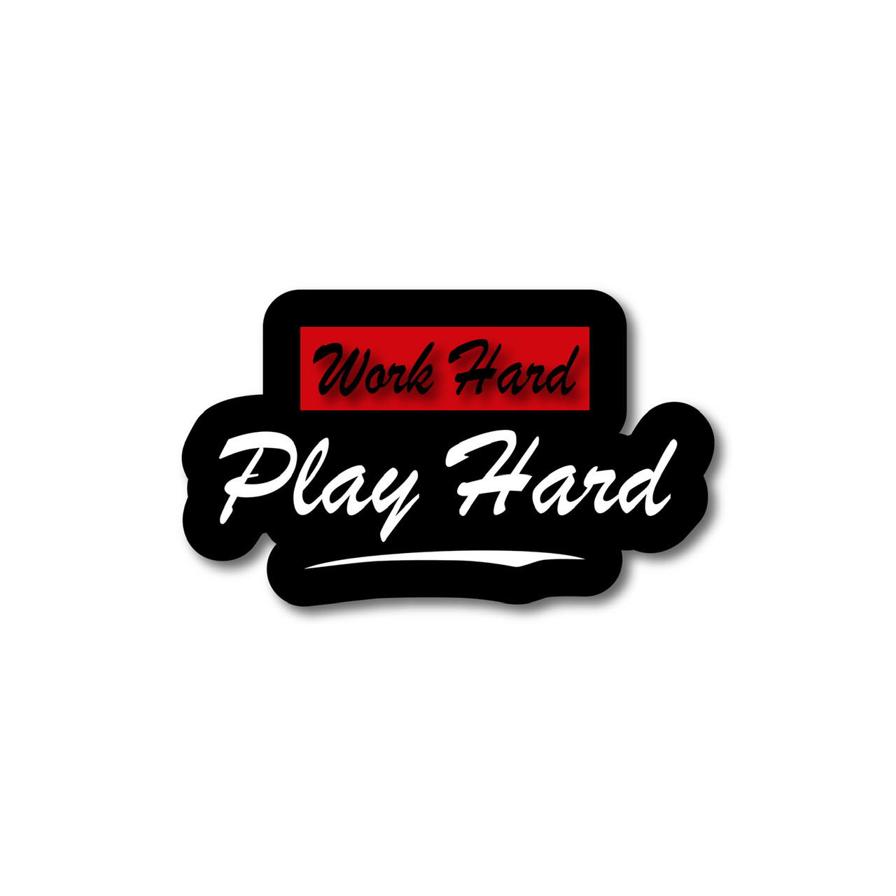 Work Hard Play Hard Sticker - Motopro Graphics