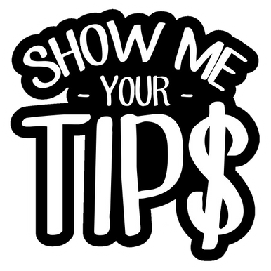 Show Me Your Tips