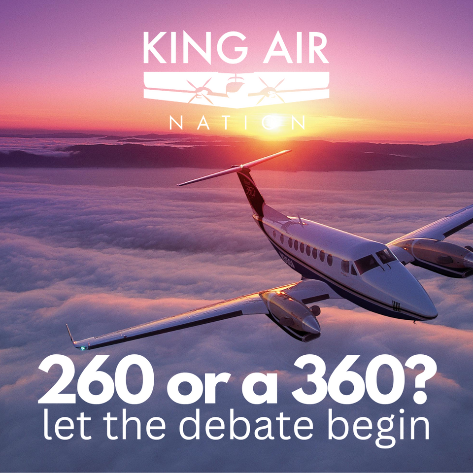 King Air 260 vs King Air 360 - KingAirNation.com