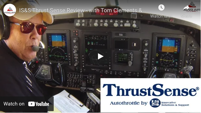 Tom Clements of King Air Academy Tests the IS&S Thrust Sense Auto ...