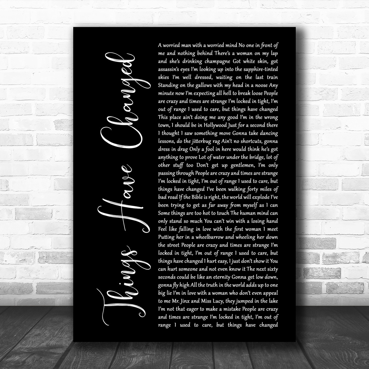 Bob Dylan Things Have Changed Black Script Song Lyric Wall Art Print ...