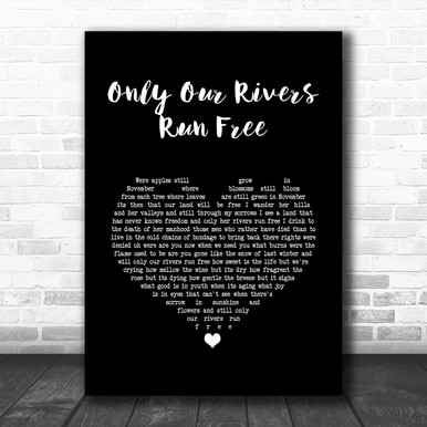 The Wolfe Tones Only Our Rivers Run Free Black Heart Song Lyric Quote ...