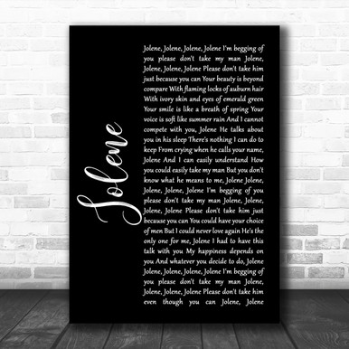Dolly Parton Jolene Black Script Song Lyric Music Art Print - Song ...