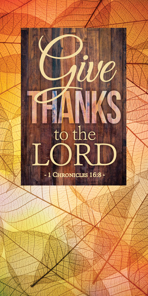Church Banner - Fall & Thanksgiving - 1 Chronicles 16:8
