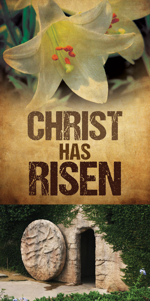 Church Banner - Easter - Christ Has Risen