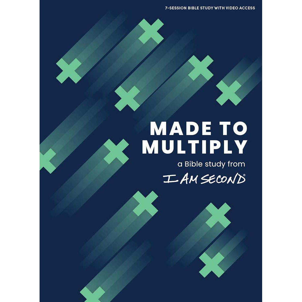 Made to Multiply - Bible Study Book with Video Access: A Bible Study From I Am Second ...