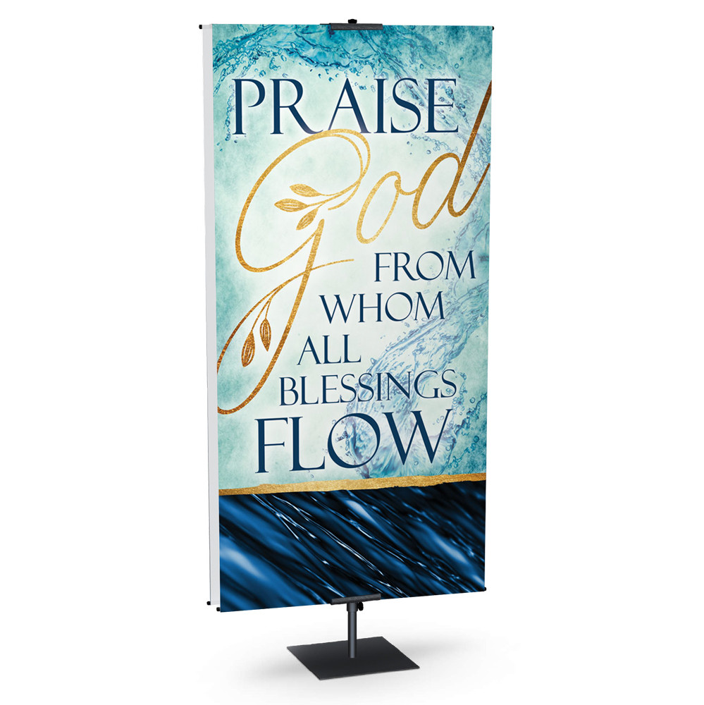 Church Banner - Blessings Flow - Praise God