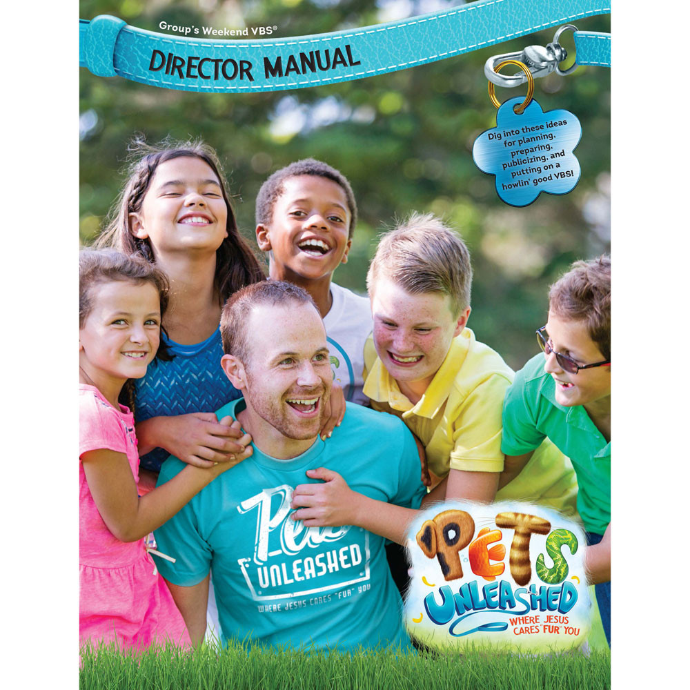 Pets Unleashed Director Manual - Pets Unleashed Weekend VBS 2023