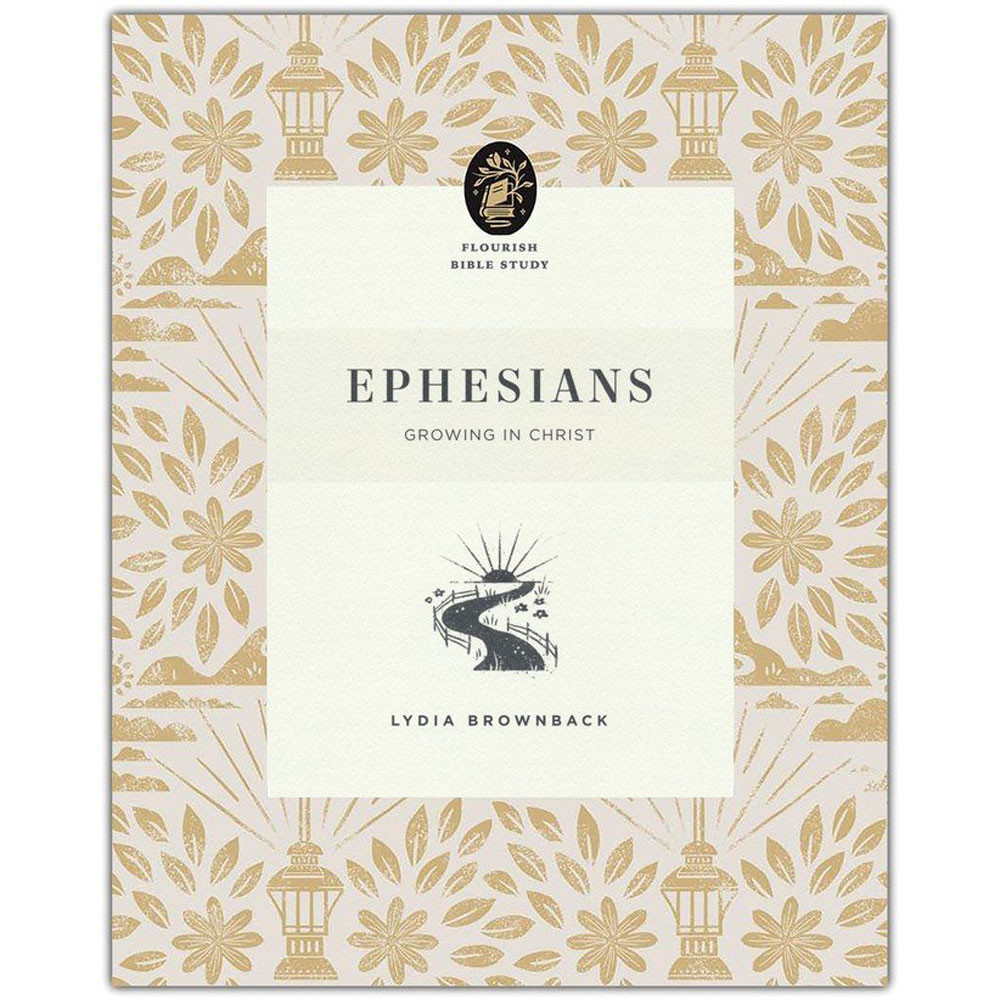 Ephesians: Growing in Christ - Women's Study by Lydia Brownback ...