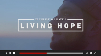Living Hope: Mini-Movie