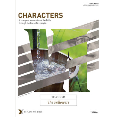 Characters Volume 6: The Followers - Bible Study Book
