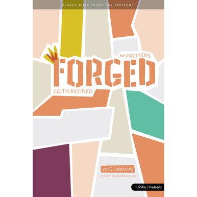 Forged: Faith Refined, Volume 2 Preteen Discipleship Guide