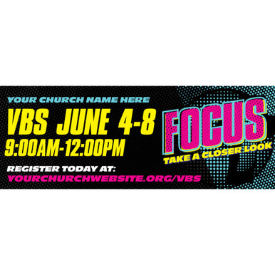 FOCUS VBS - Custom Outdoor Vinyl Banner