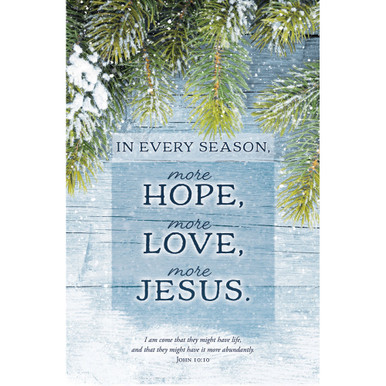 Church Bulletin - 11" - General - Winter - In every season - John 10:10 ...