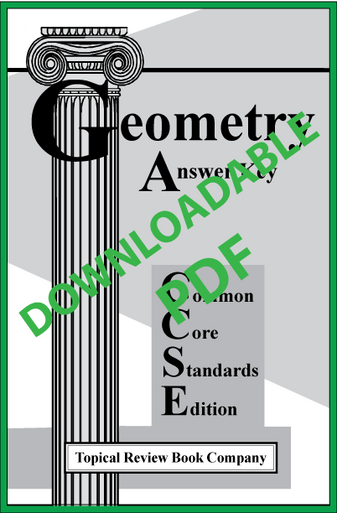 Geometry Workbook (Common Core) Answer Key - January 2024 Edition (Non ...