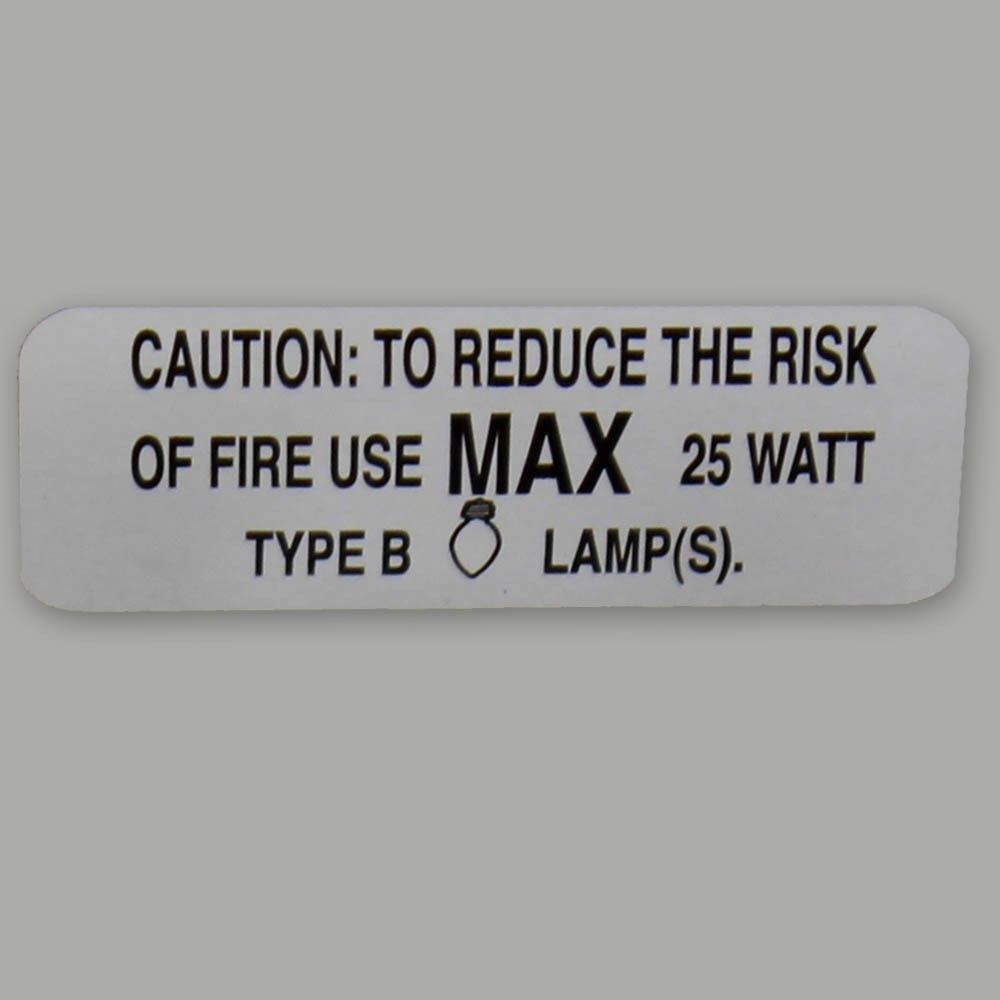 UL 25 WATT MAX.TYPE B LAMP LABEL