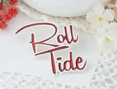 Roll Tide Slogan Pin