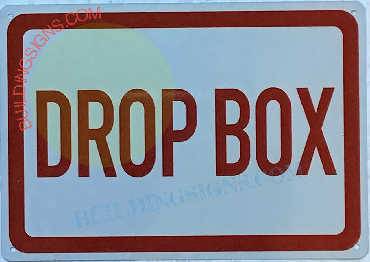 Drop Box Sign (White, Reflective, Aluminum 7X10,Rust Free)