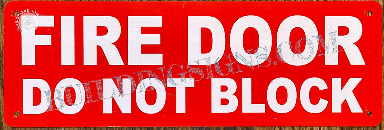 FIRE Door DO NOT Block Signs