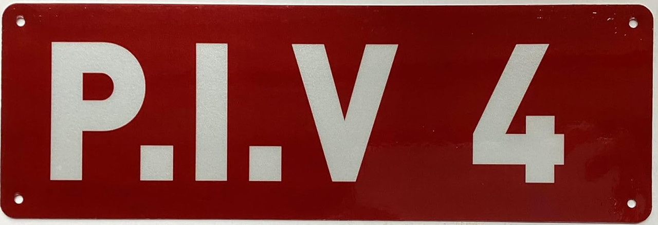 PIV Number 4 sign - Post Indicator Valve number 4 SIGN