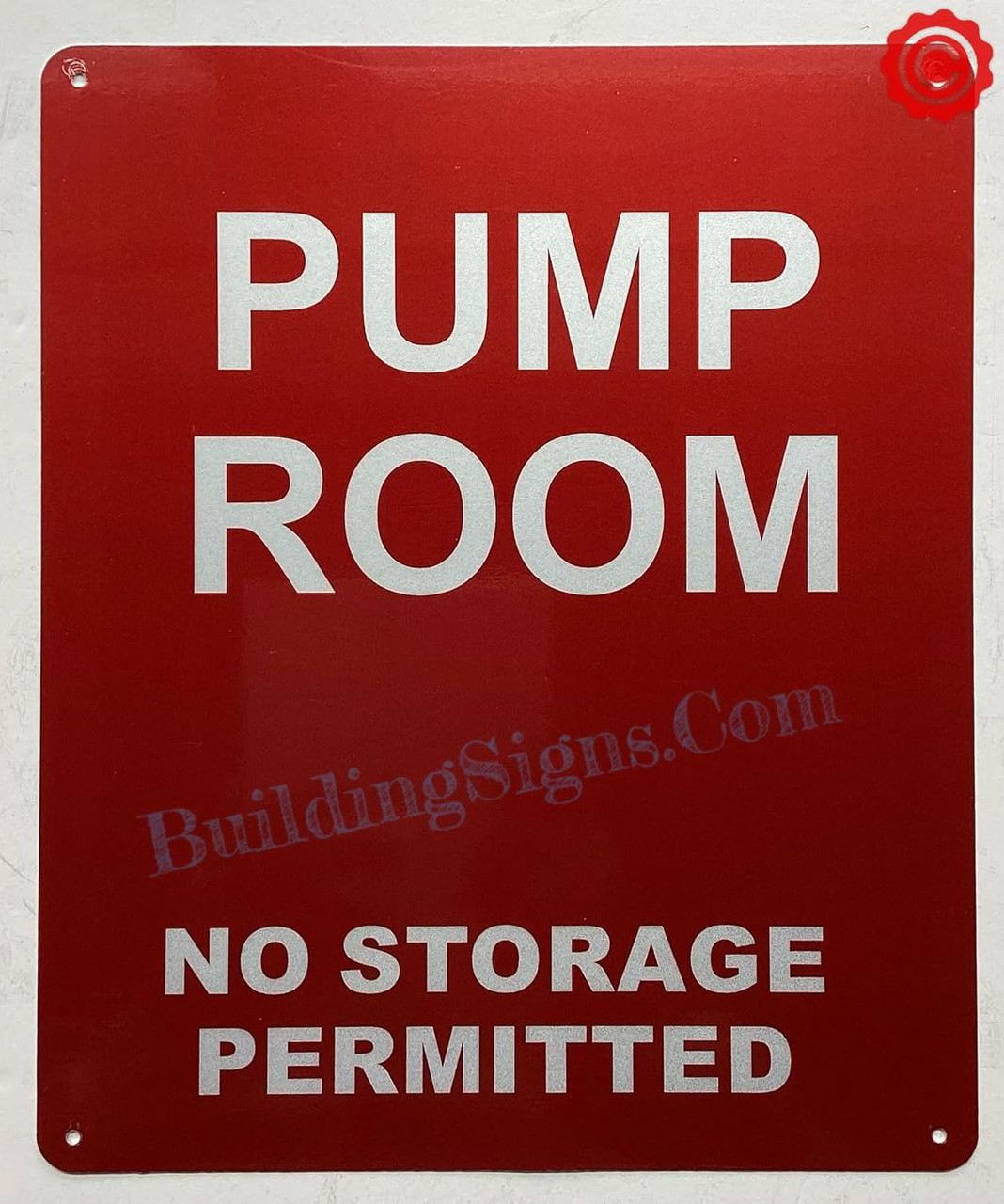 PUMP ROOM SIGN (RED REFLECTIVE. 10X12 INCH,HEAVY DUTY, RUST FREE ...