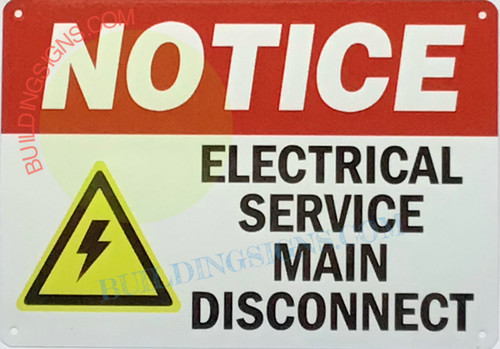 NOTICE ELECTRICAL SERVICE MAIN DISCONNECT (7x10,WHITE,ALUMINUM)