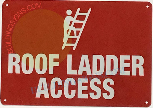 ROOF Ladder Access Sign -Horizontal (RED Reflective, Aluminum-Rust Free ...