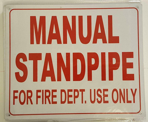 Manual Standpipe for FIRE Department USE ONLY Sign
