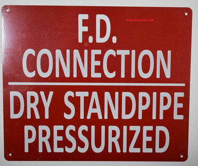 FD Connection Dry Standpipe PRESSURIZED Sign