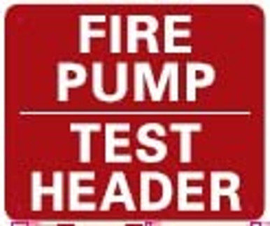 FIRE Pump Test Header Sign (Reflective, RUST Free- Aluminium, RED 10x12)