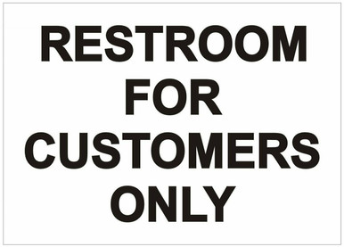 RESTROOM FOR CUSTOMER ONLY SIGN ( white. White , 5 X 7 inch, double ...