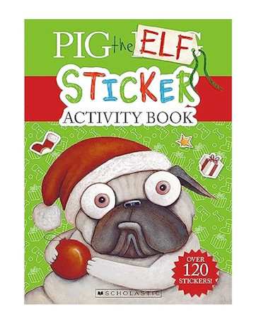 Pig the Pug Pig the Elf Stickers Activity Book with Over 120 Stickers