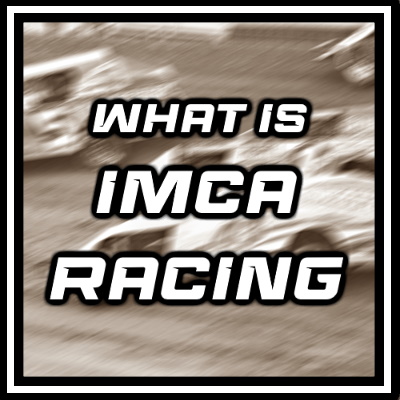 What is IMCA Racing? - J J Motorsports