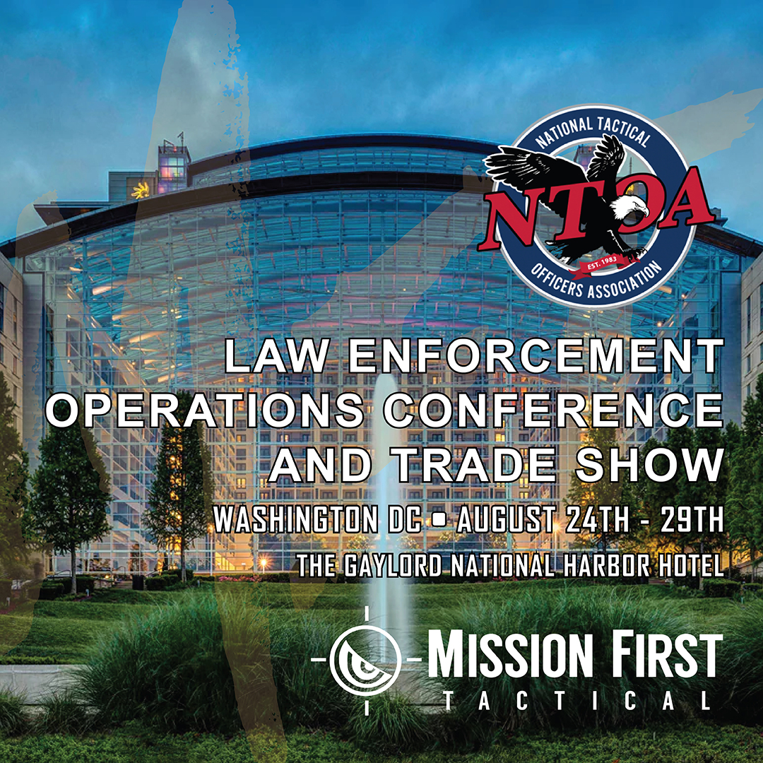 Join us at NTOA - Mission First Tactical