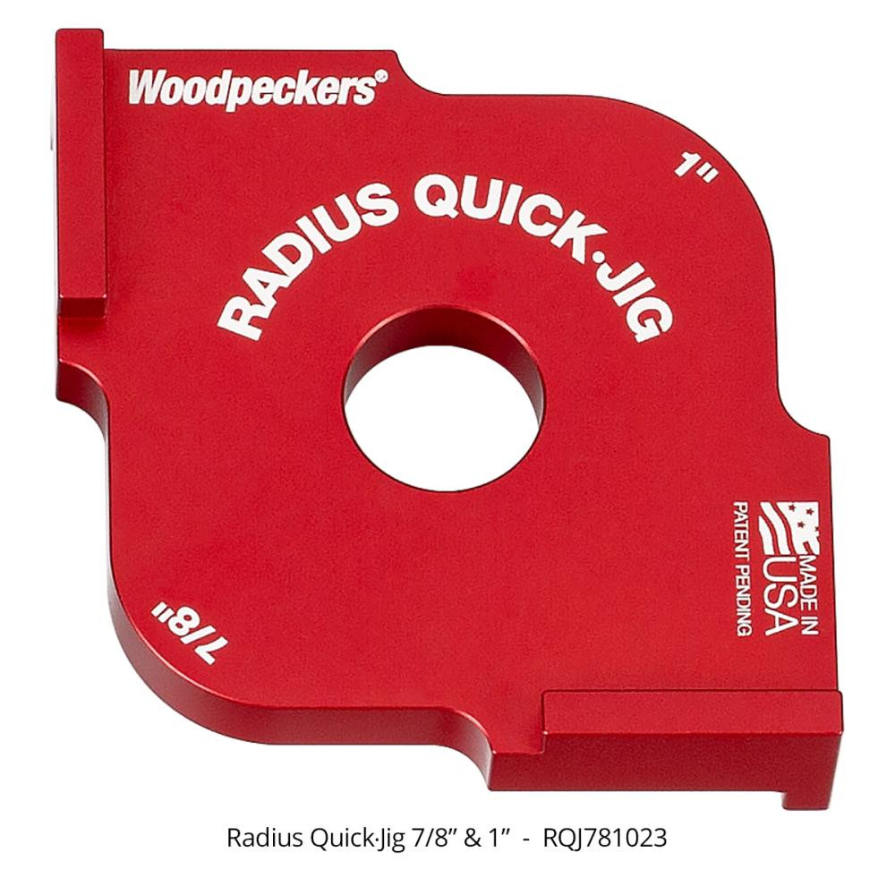 Radius Quick Jig - Woodpeckers RQJ781023, 7/8 & 1 Inch