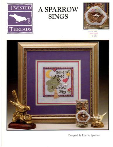 Twisted Threads A SPARROW SINGS