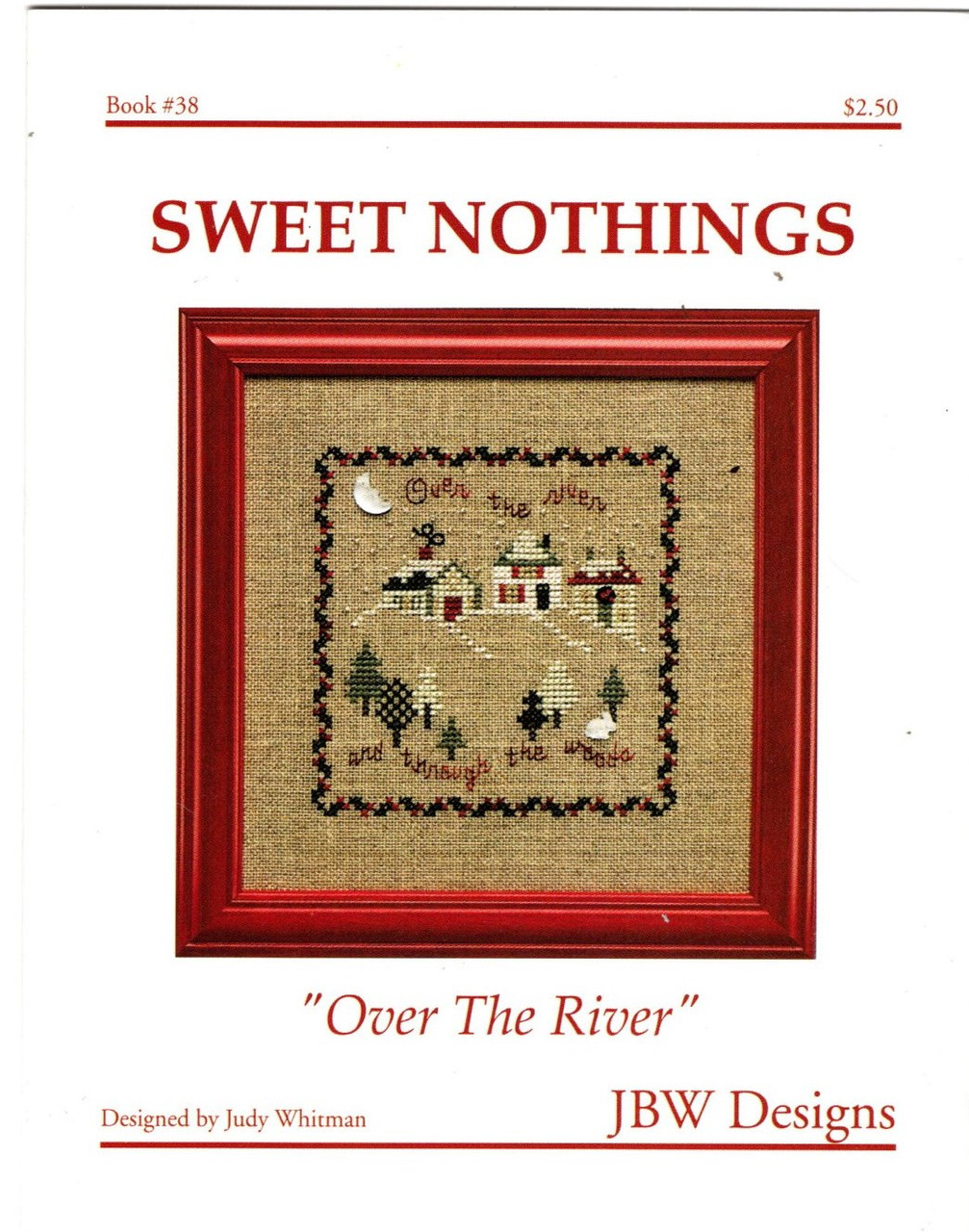 JBW Designs OVER THE RIVER Sweet Nothings