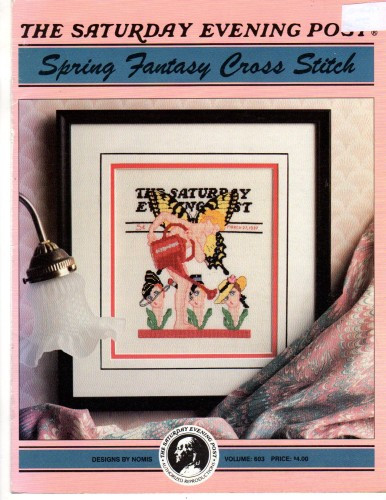 Nomis SPRING FANTASY CROSS STITCH Saturday Evening Post