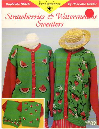 Just Cross Stitch STRAWBERRIES & WATERMELONS SWEATERS Duplicate Stitch