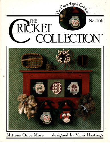 The Cross-Eyed Cricket Collection MITTENS ONCE MORE No. 166