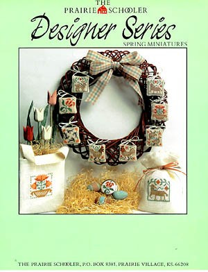 The Prairie Schooler SPRING MINIATURES Designer Series