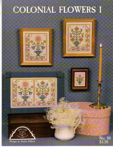 Homespun Elegance COLONIAL FLOWERS I