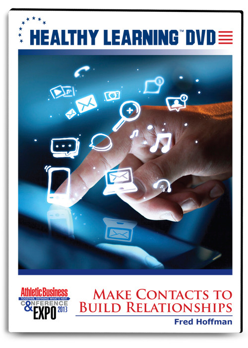 Make Contacts to Build Relationships