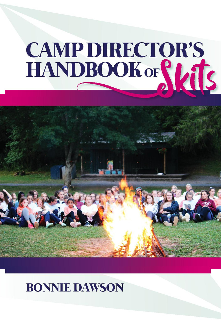 Camp Director’s Handbook of Skits - Healthy Learning