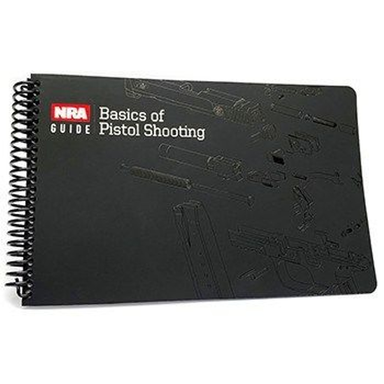 The NRA Basics of Pistol Shooting Book: Your Guide to Safe and ...