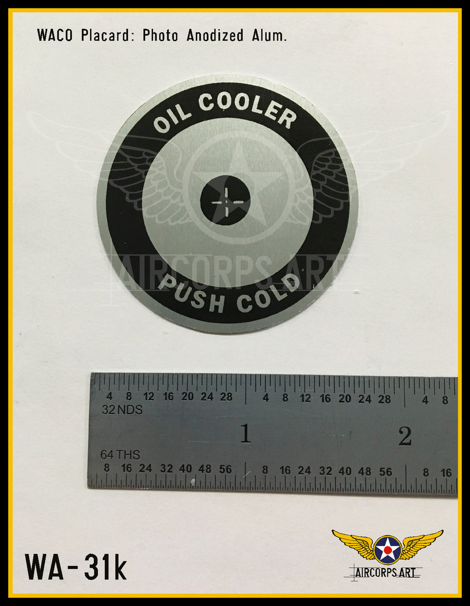 Waco Aircraft Co Oil Cooler Push Cold Placard - WA-31k - AirCorps Depot