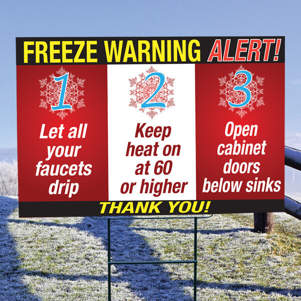 20" x 30" Freeze Warning Sign w/Xtra Hvy. Duty stepstake