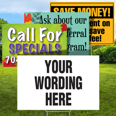 12" x 18" Custom Coroplast Sign