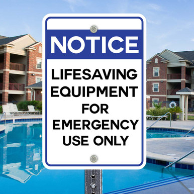 12" x 18" Notice Lifesaving Equipment For Emergency Use Only