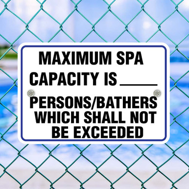 12" x 18" Aluminum Sign Maximum Spa Capacity
